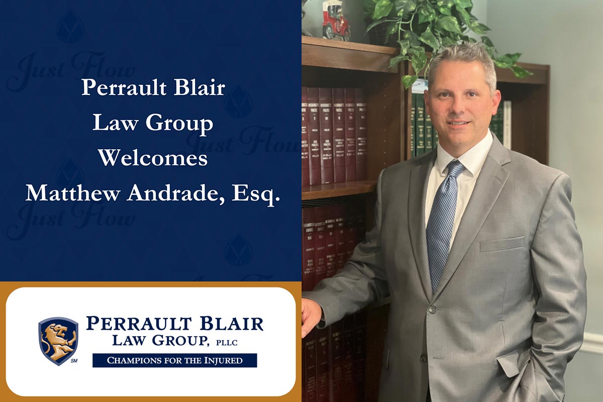 Perrault Blair Law Group Welcomes Matthew Andrade, Esq. - Just Flow ...